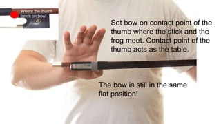 How to hold a german bow joe dyvig | PPTX