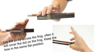 How to hold a german bow joe dyvig | PPTX