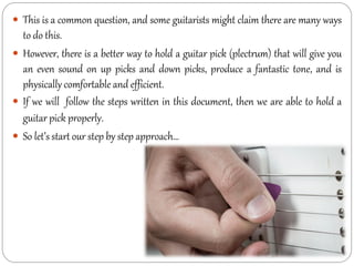 Topic IV: How to Hold a Guitar Pick Properly | PPT