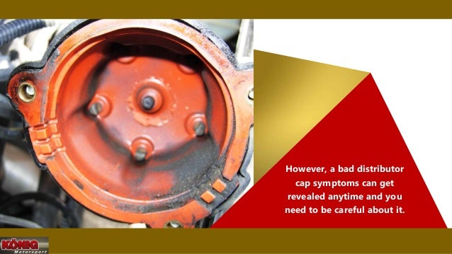 How to Identify a Malfunctioning Distributor Cap