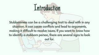 How to identify a stubborn person- Solh wellness | PPT