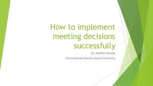 How to implement meeting decisions successfully