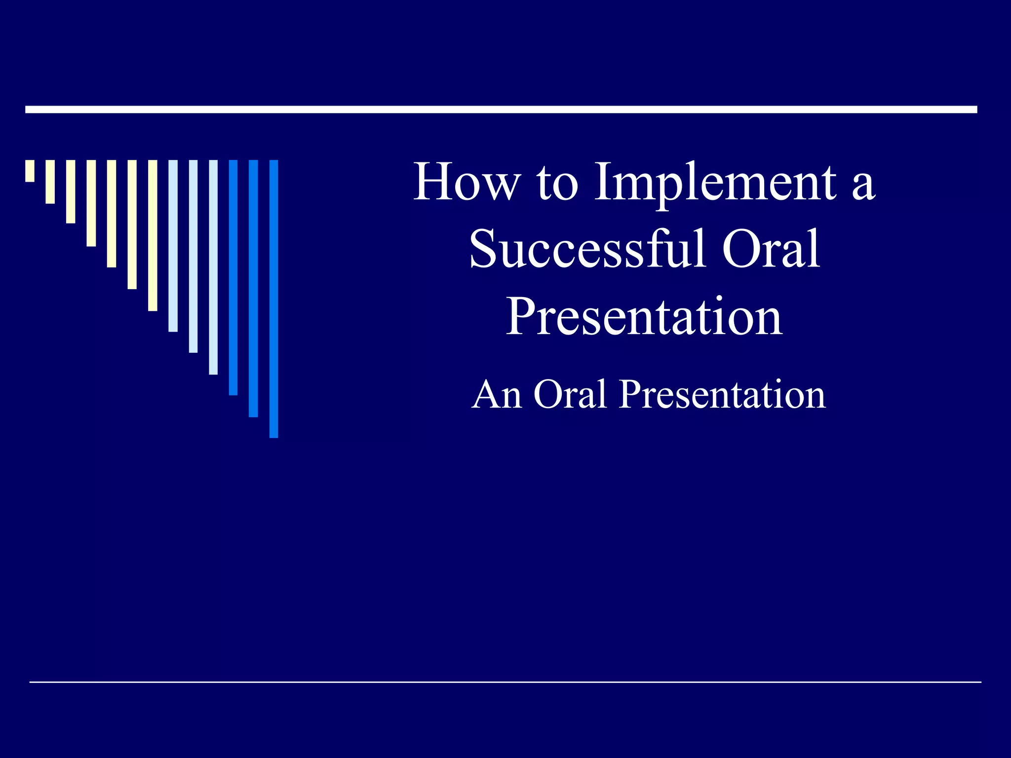 How to implement oral pres. final exam | PPT | Education