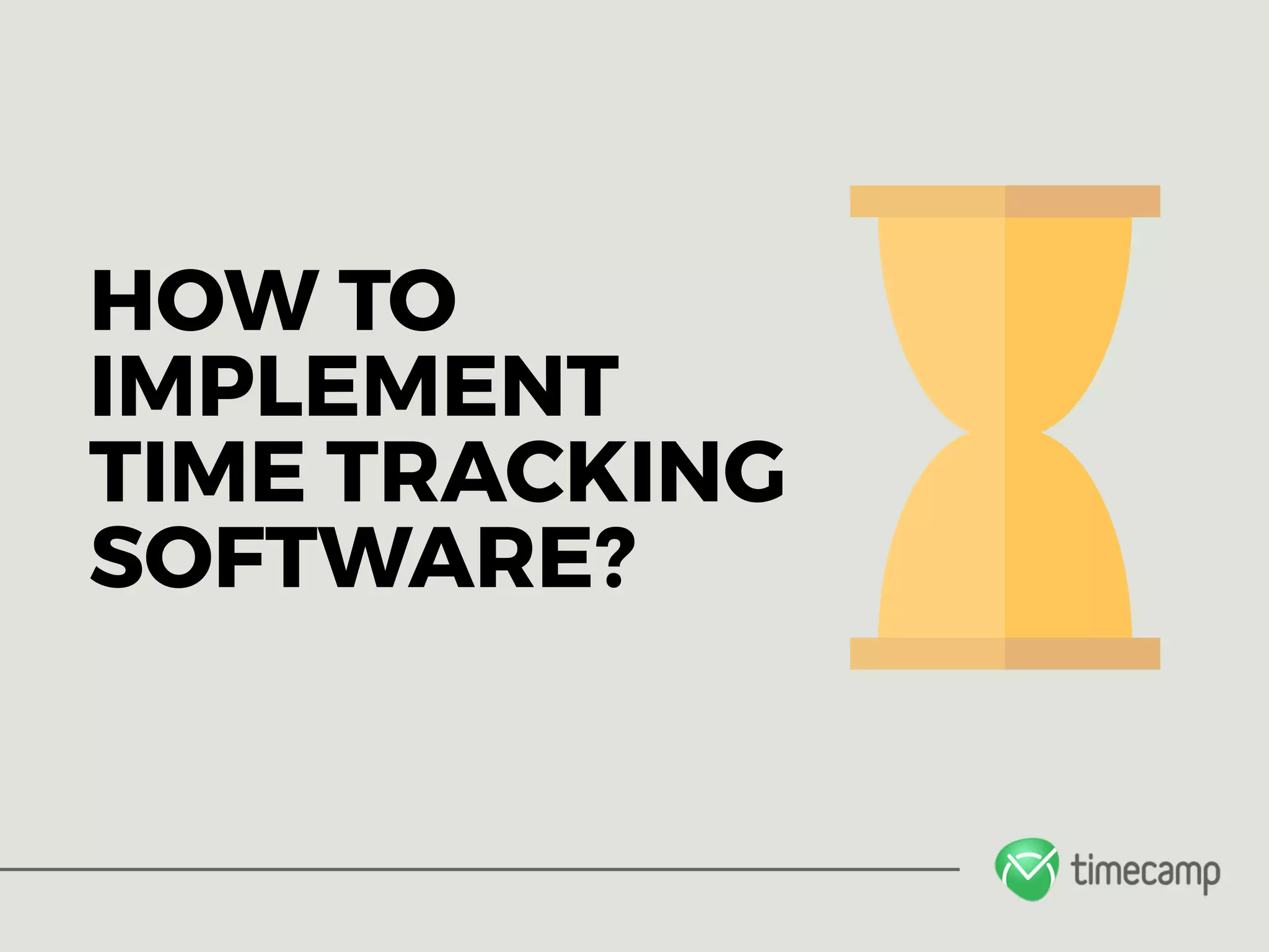 How to implement time tracking software? | PPT