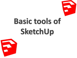 learn sketchup (for the beginners) | PPTX