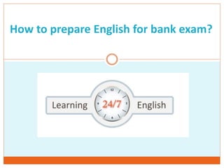 How to improve english for bank exam | PPT