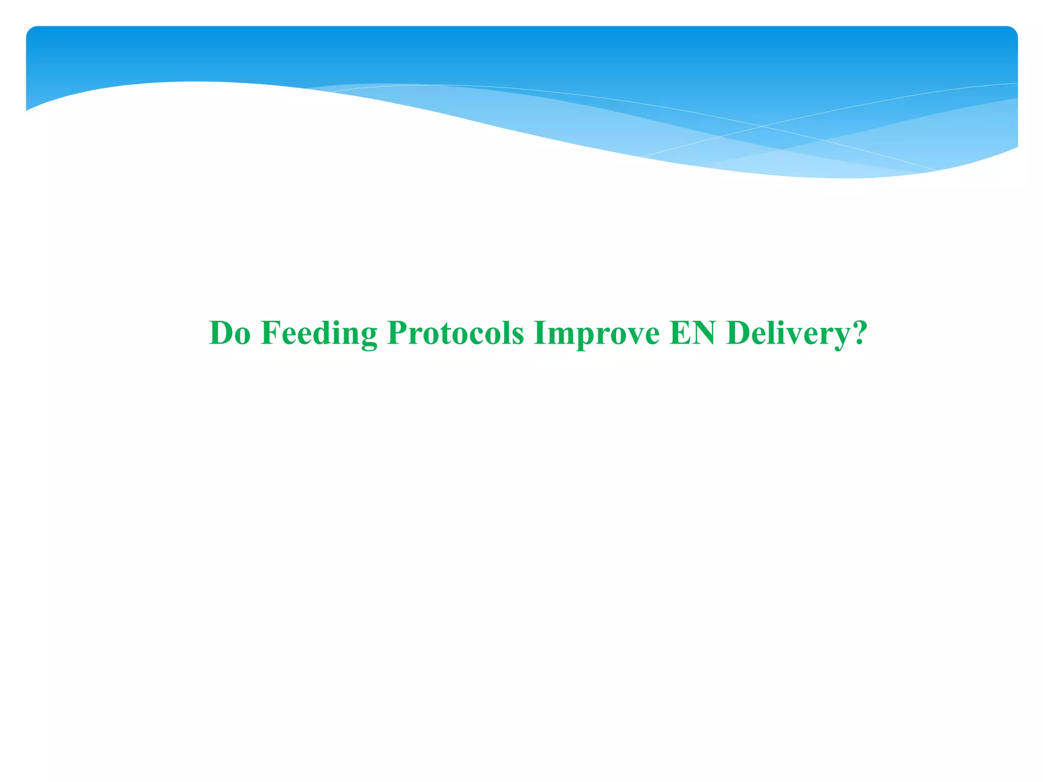 How to improve enteral feeding tolerance in chronically critically ill ...