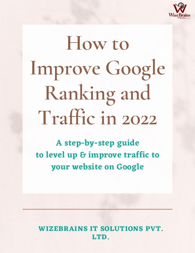 In 2022, how can you improve your Google traffic and ranking? | PDF