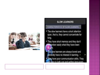 how to improve slow learners.pptx
