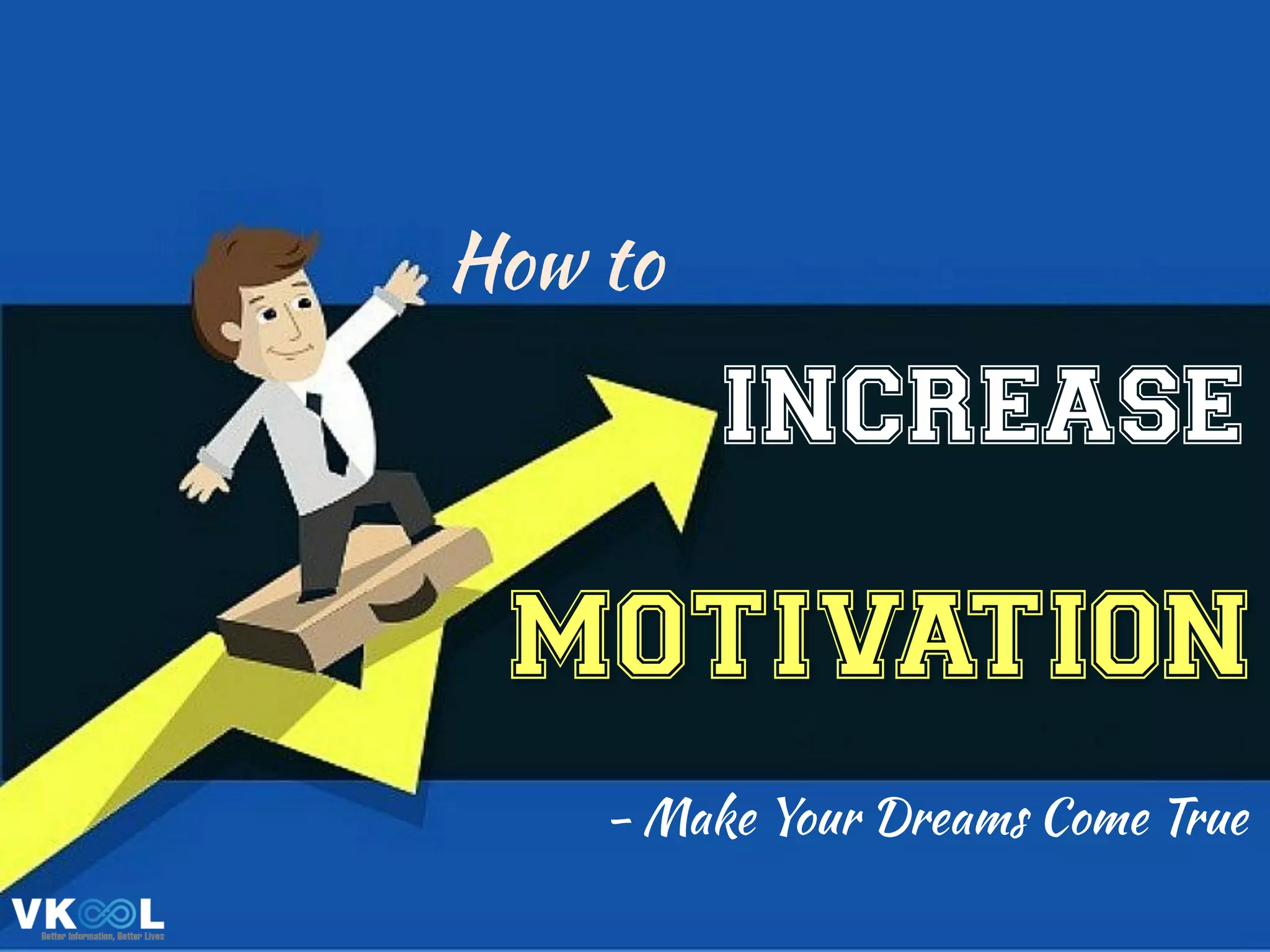 How To Increase Motivation – Make Your Dreams Come True | PDF | Career ...