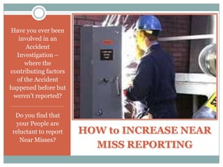 How to Increase Near Miss Reporting | PPTX