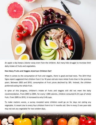 How to Increase the Fruit and Vegetable Intake of American Children | PDF