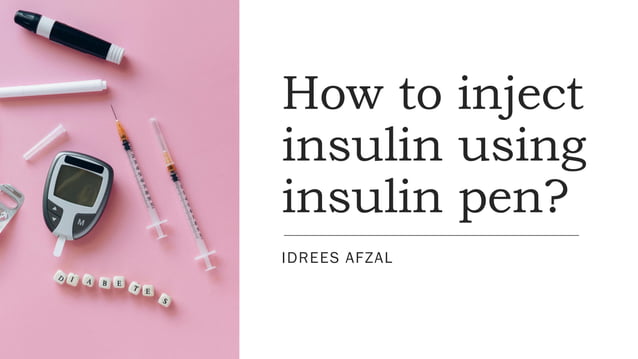 How to inject insulin using insulin pen.pdf
