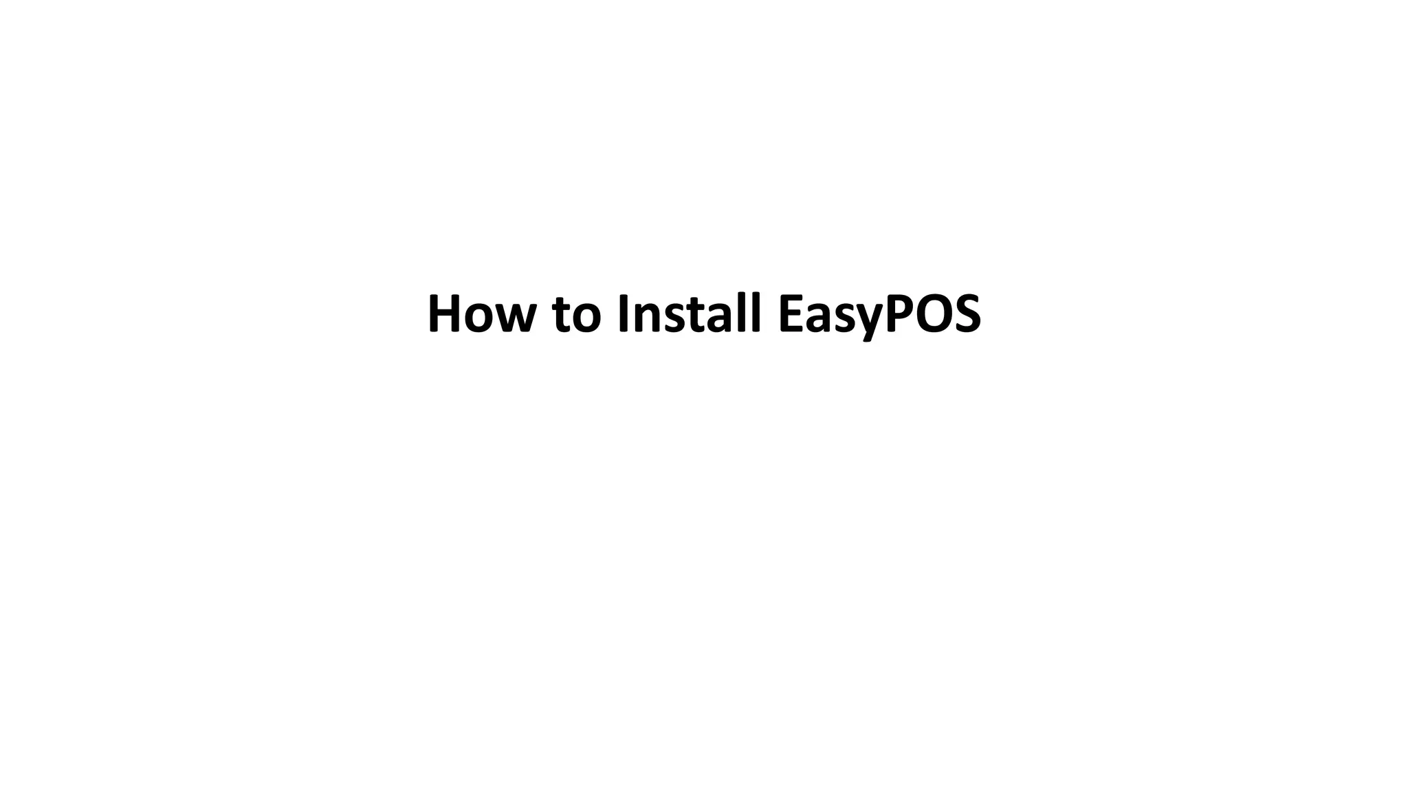 How to Install EasyPOS.pptx