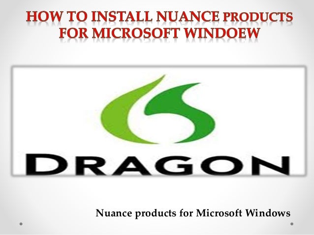 How to install nuance products for microsoft windows