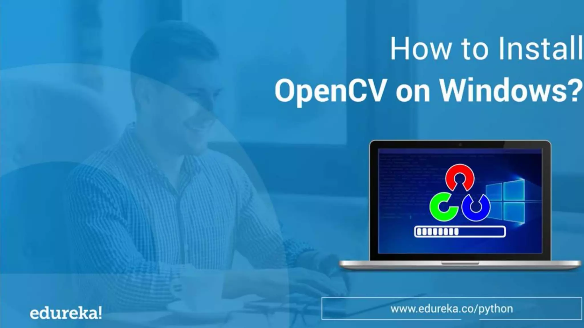 How To Install Opencv On Windows Edureka Ppt