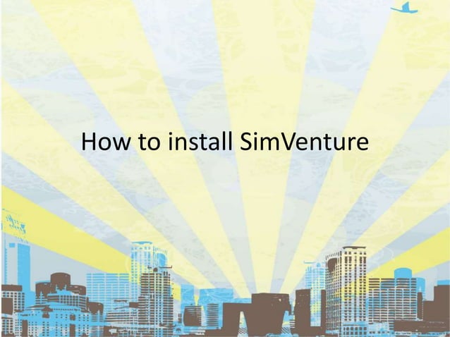 How to install SimVenture | PPTX