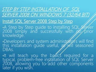 How to install sql server 2008 step by step on windows 7 (32 64 bit) | PPT