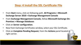 How to install SSL Certificate on Microsoft Exchange Server 2010 | PPT