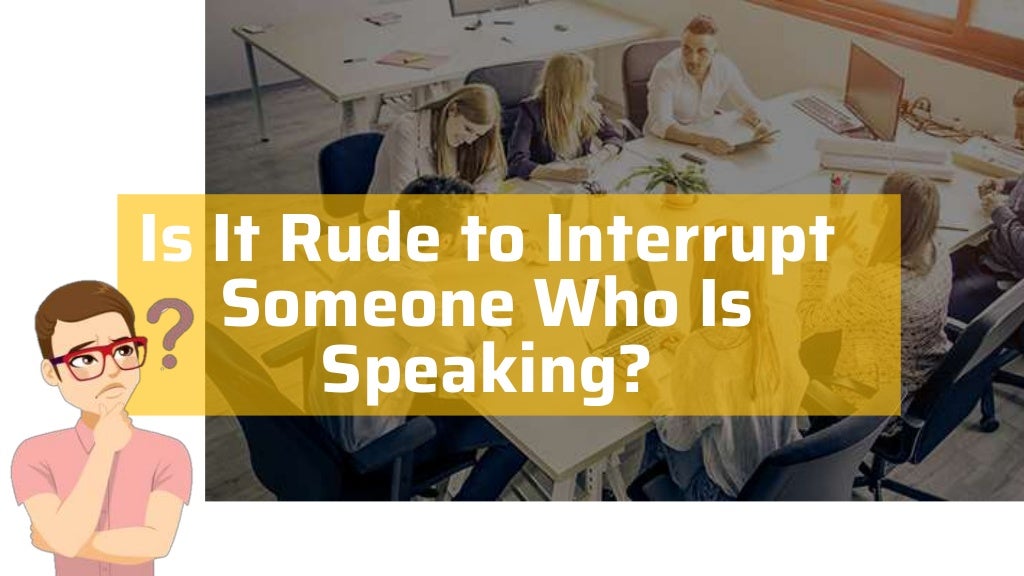 How to Interrupt Someone Politely in English | PPT