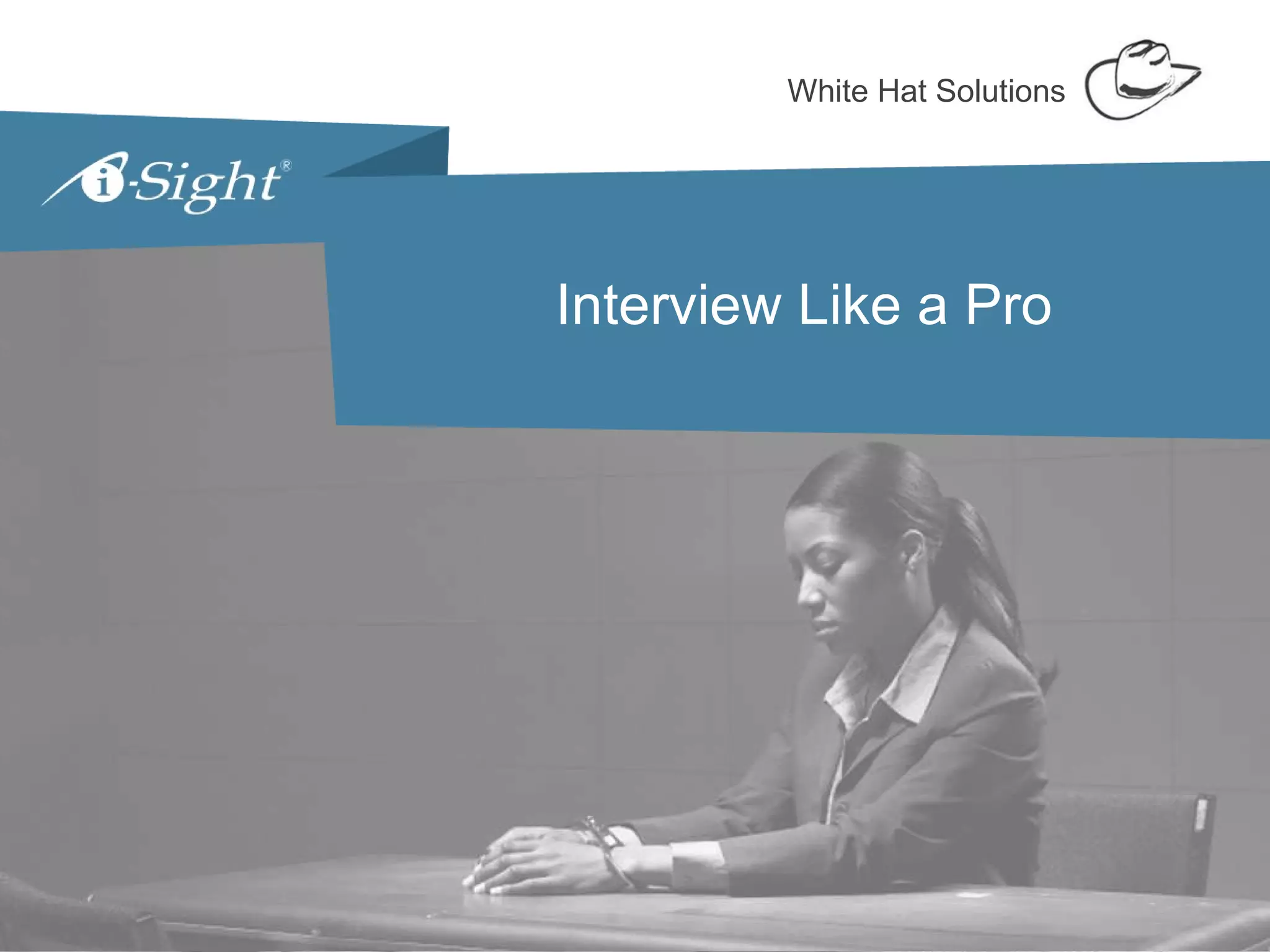 Workplace Investigations: Interviewing Like a Pro | PPT