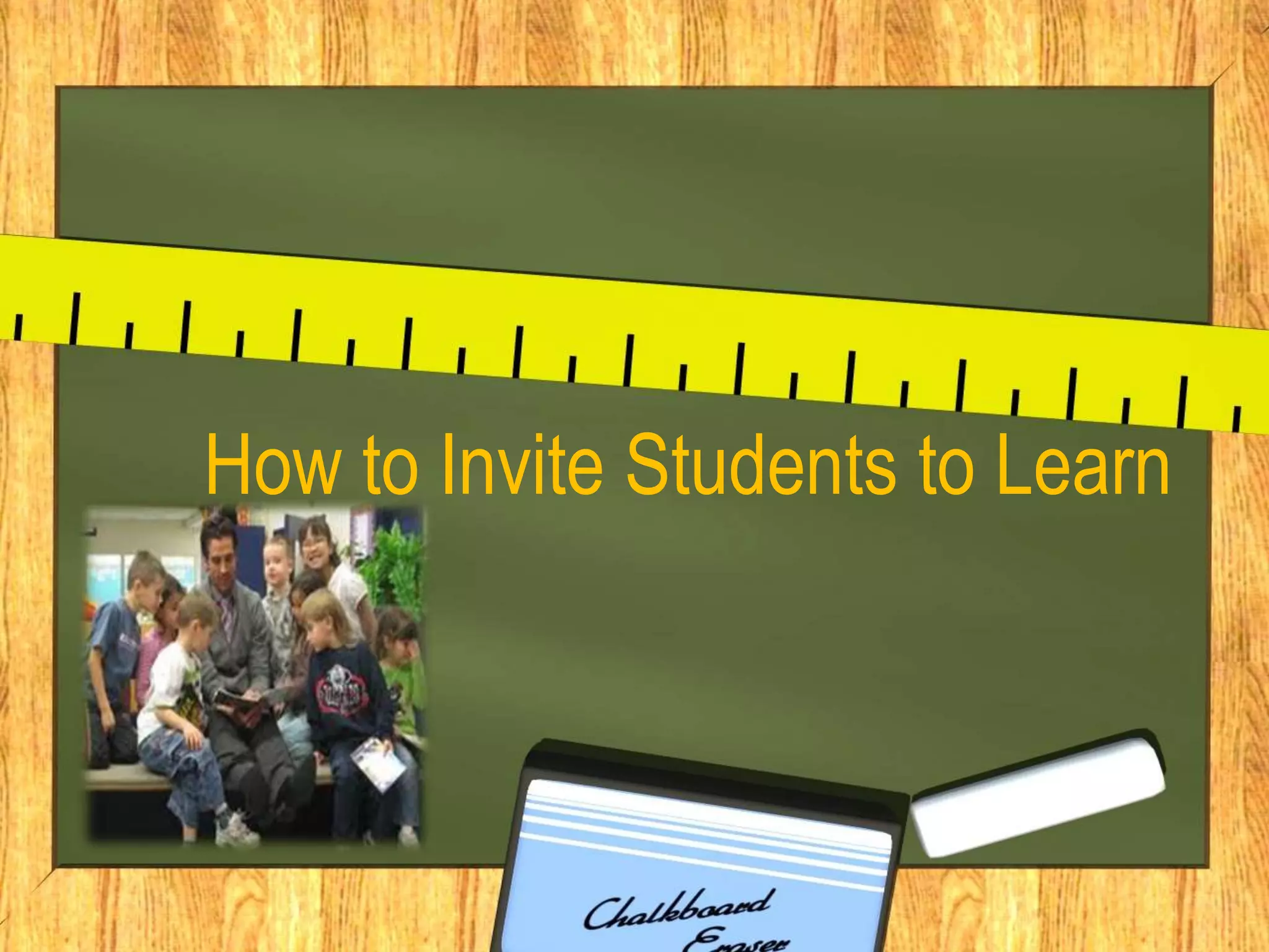 How to invite students to learn | PPTX
