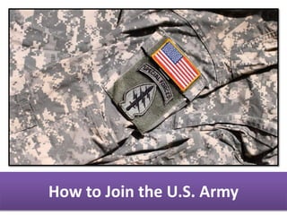How to join the u.s. army | PPTX | Education