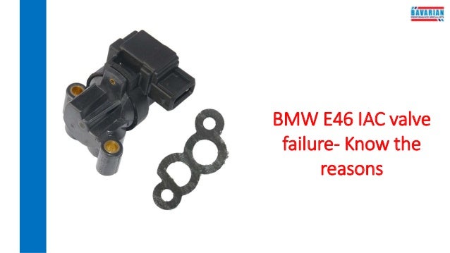 How To Know If Your BMW E46 Idle Air Control Valve Is Failing | PPTX