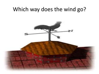 How to know the wind direction | PPTX