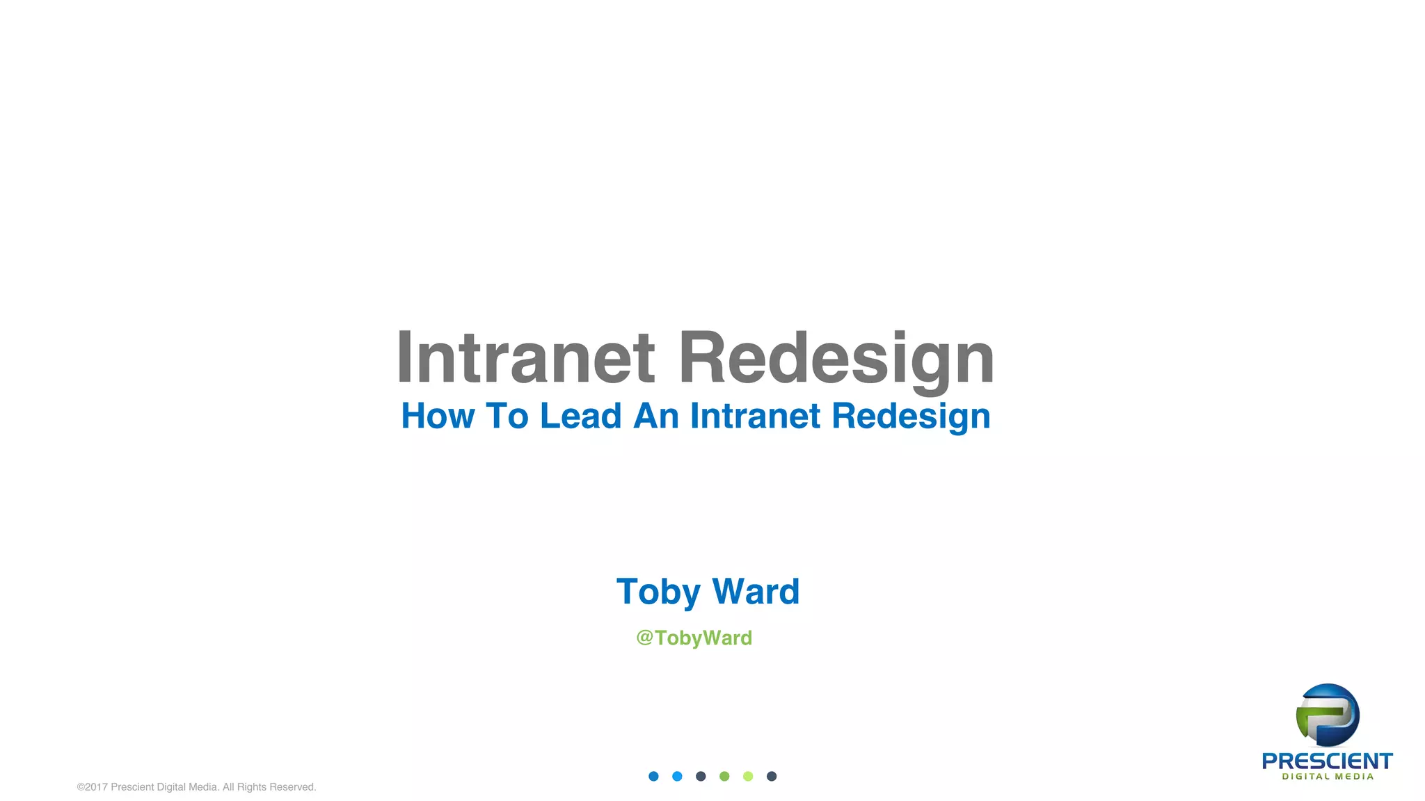 Intranet Redesign: How To Lead An Intranet Redesign | PPT