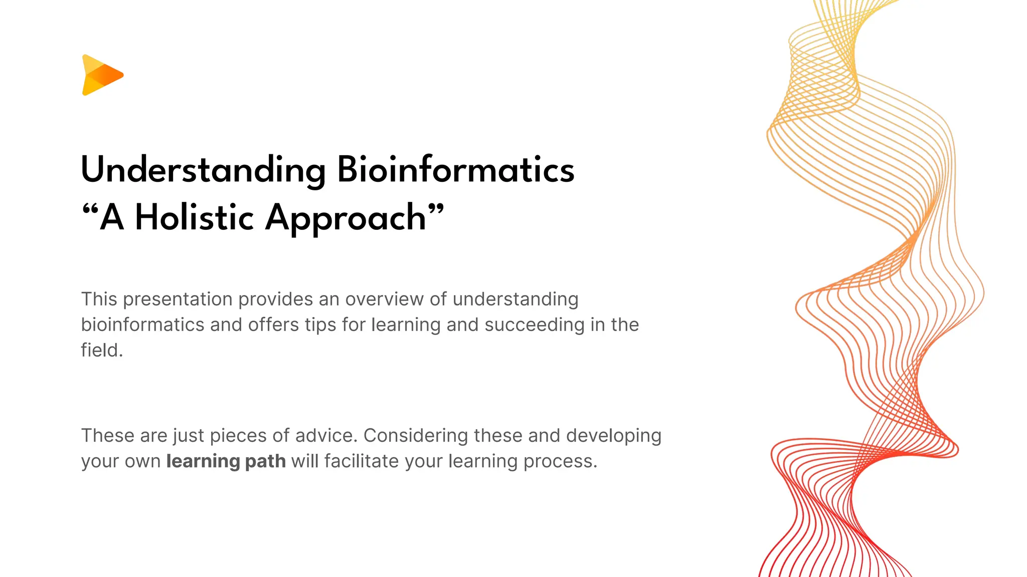 "How can I develop my learning path in bioinformatics? | PPT