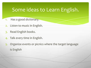 How to learn english | PPTX | Education