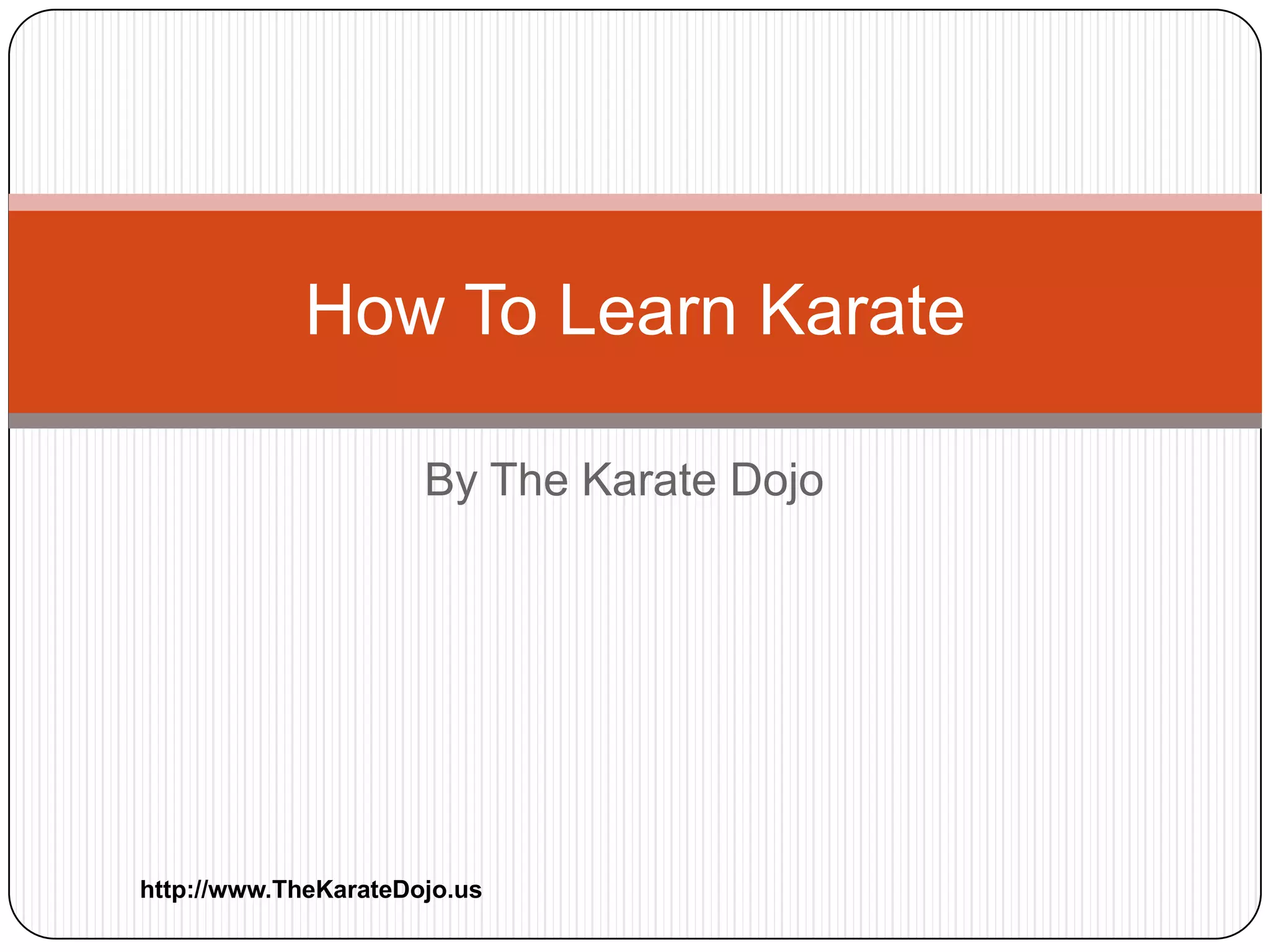 How to learn karate powerpoint | PPTX