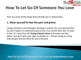 How to Let Go of Someone You Love - Easy Steps | PPTX