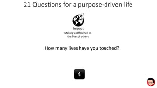How to live a purpose driven life - 21 questions | PDF