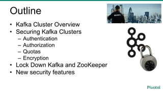 How to Lock Down Apache Kafka and Keep Your Streams Safe | PPTX