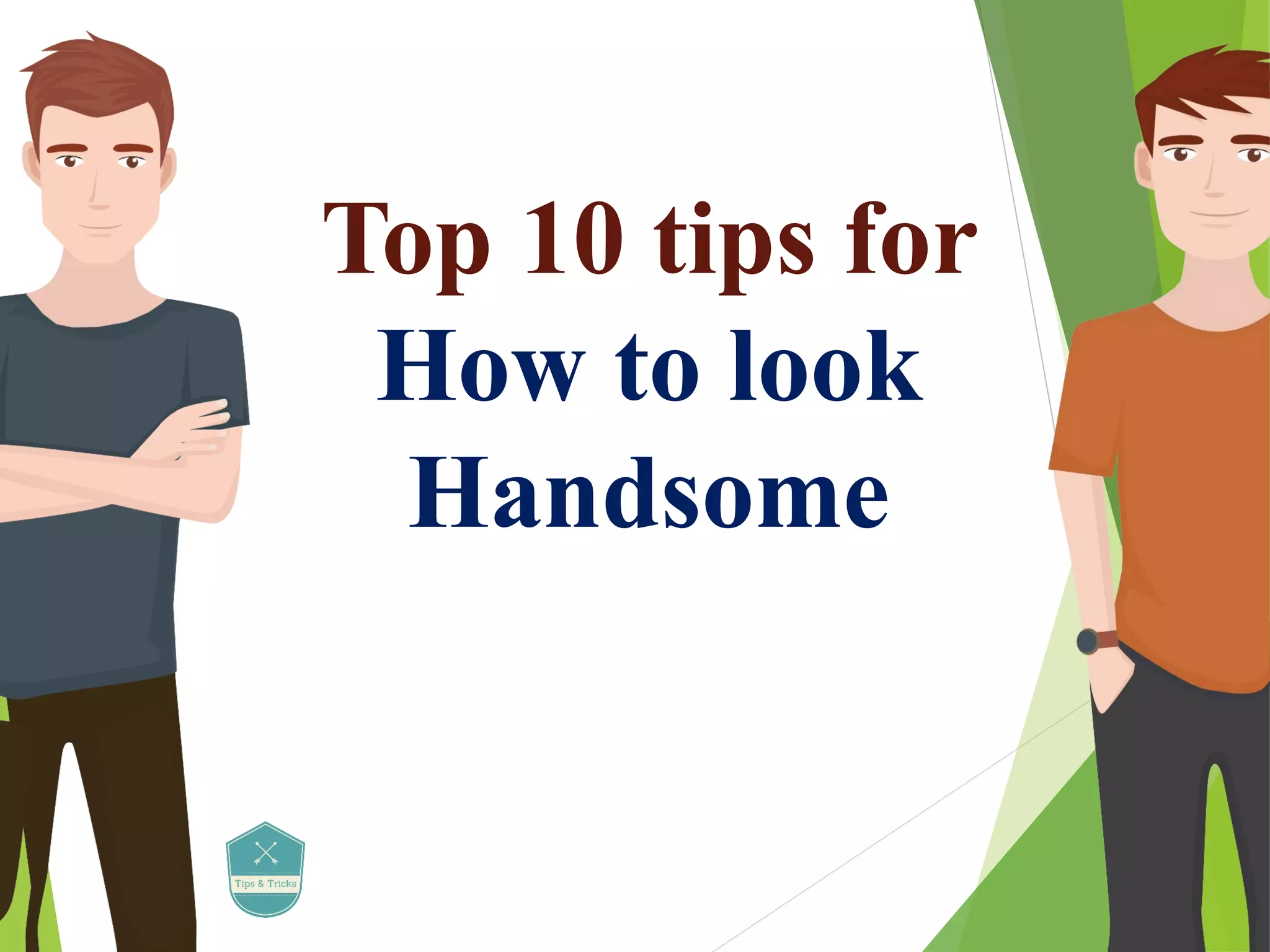 How to look handsome | PDF