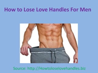 How To Reduce Love Handles Men