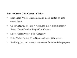 How to maintain cost center in tally erp | PPTX | Business | Business and Finance