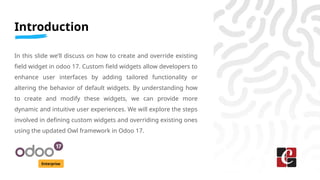 How to make a field widget in odoo 17 - Odoo Slides | PPTX