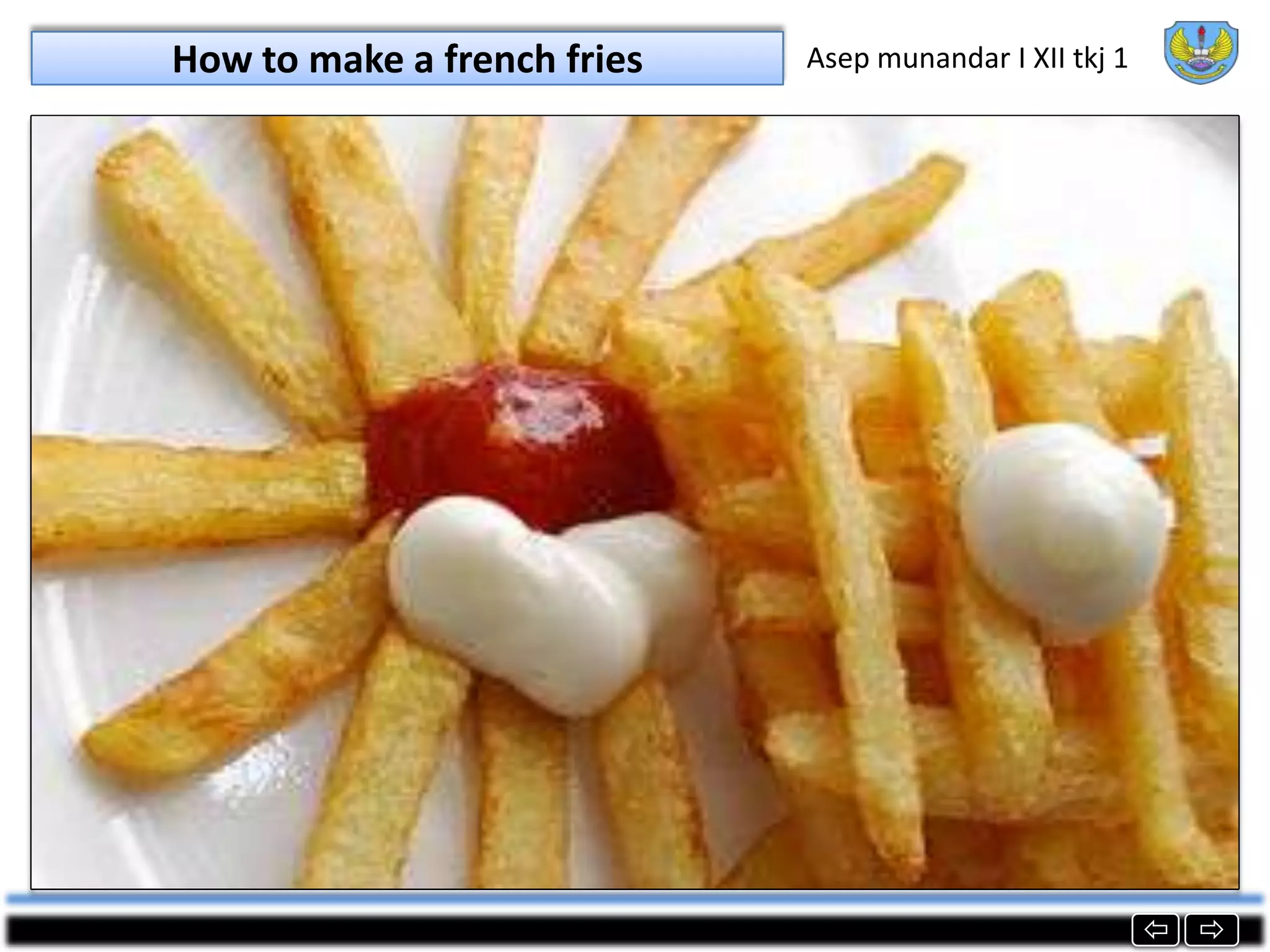 How to make a french fries | PPTX