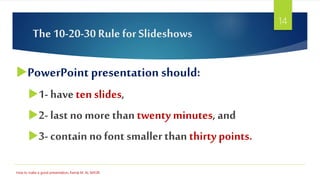How to make a good presentation | PPT