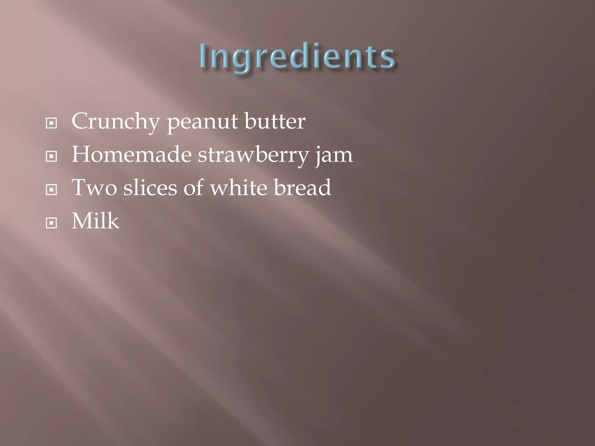 How To Make A Great Pbj | PPT