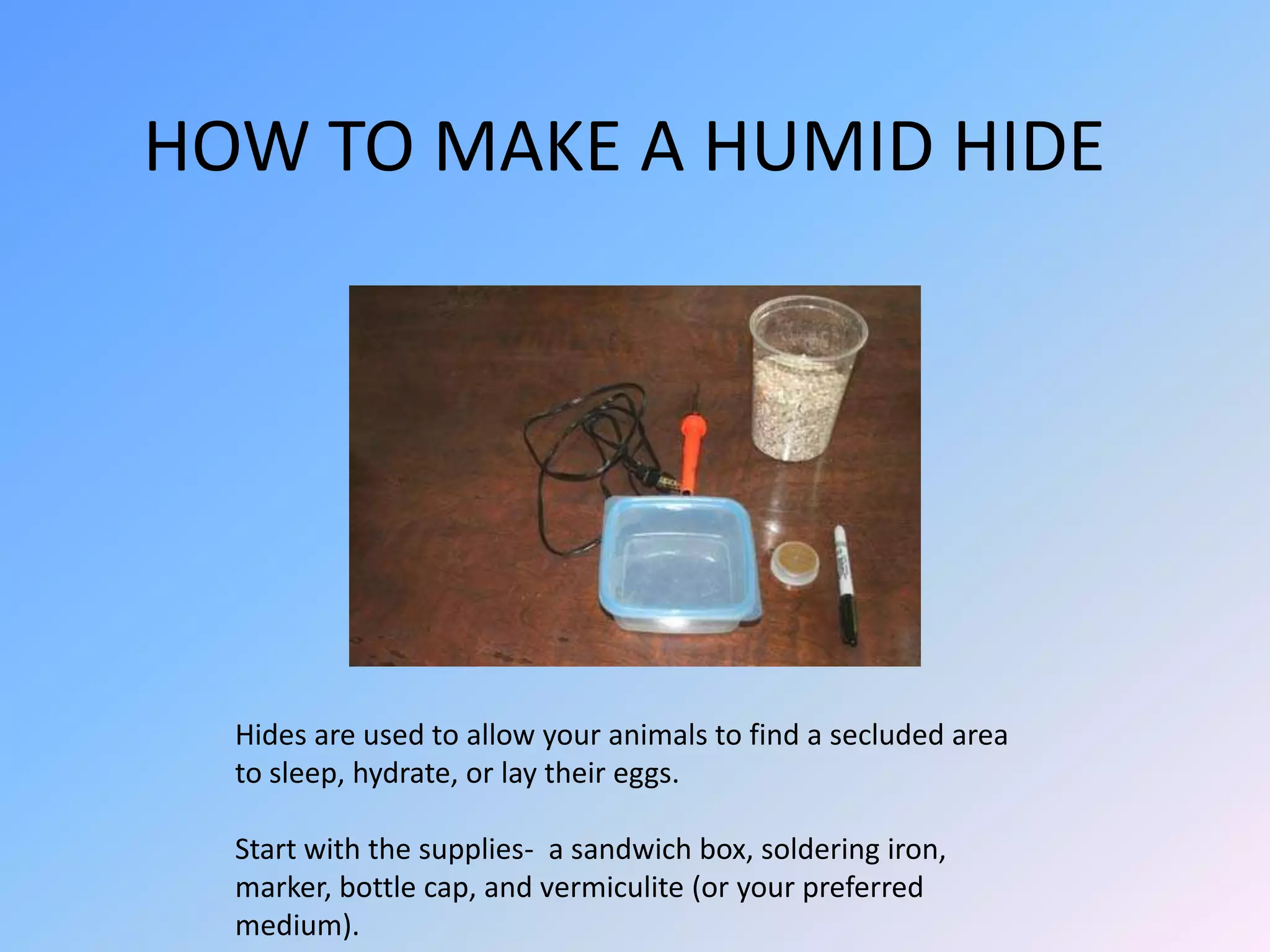 How to make a humid hide | PPTX
