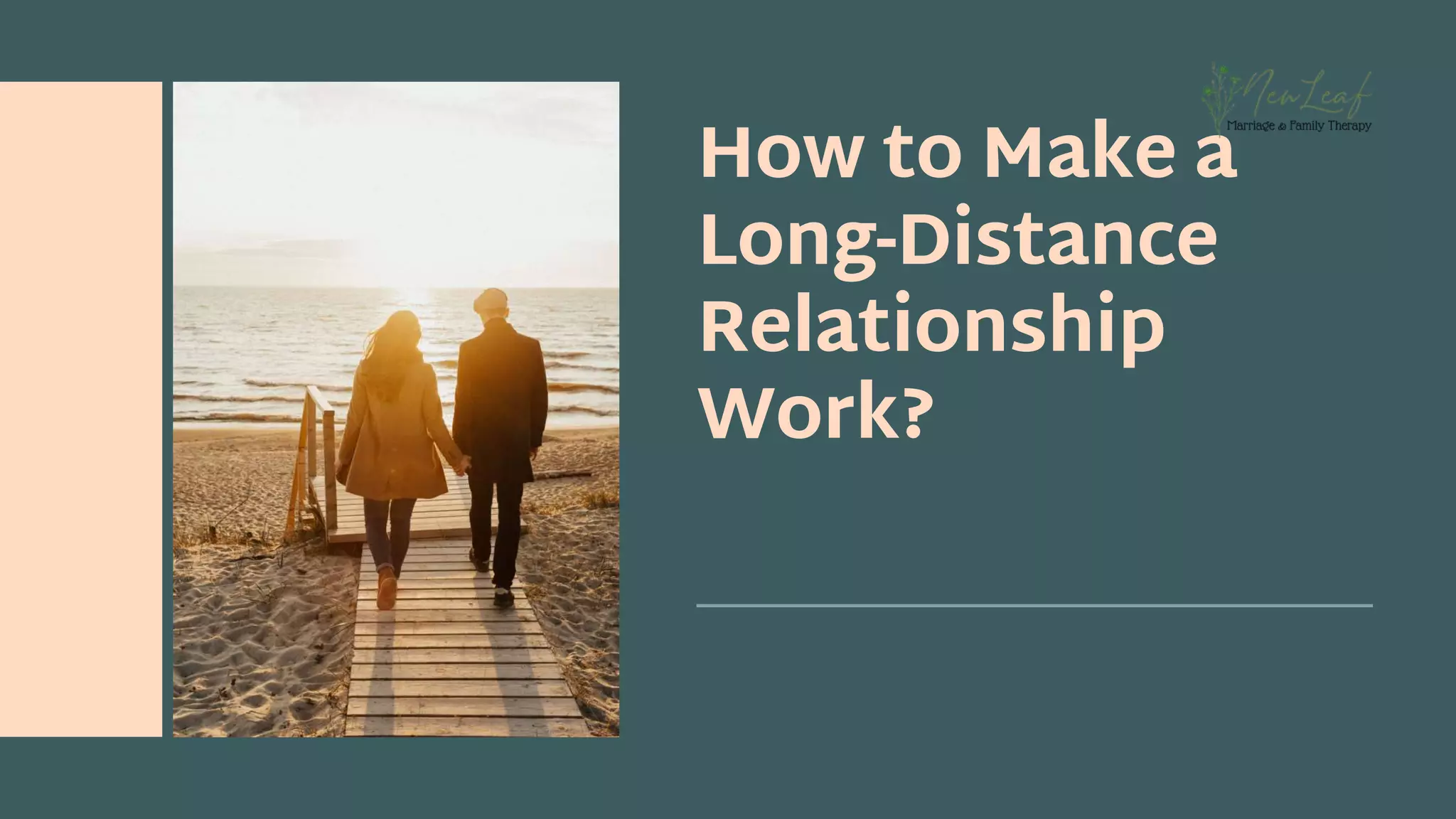 How to Make a Long-Distance Relationship Work | PPTX