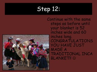 How to make an Inca blanket! | PPTX