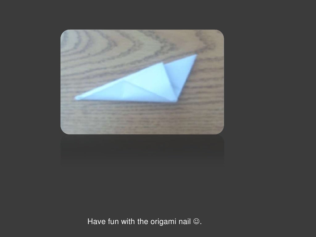 How to make a origami nail