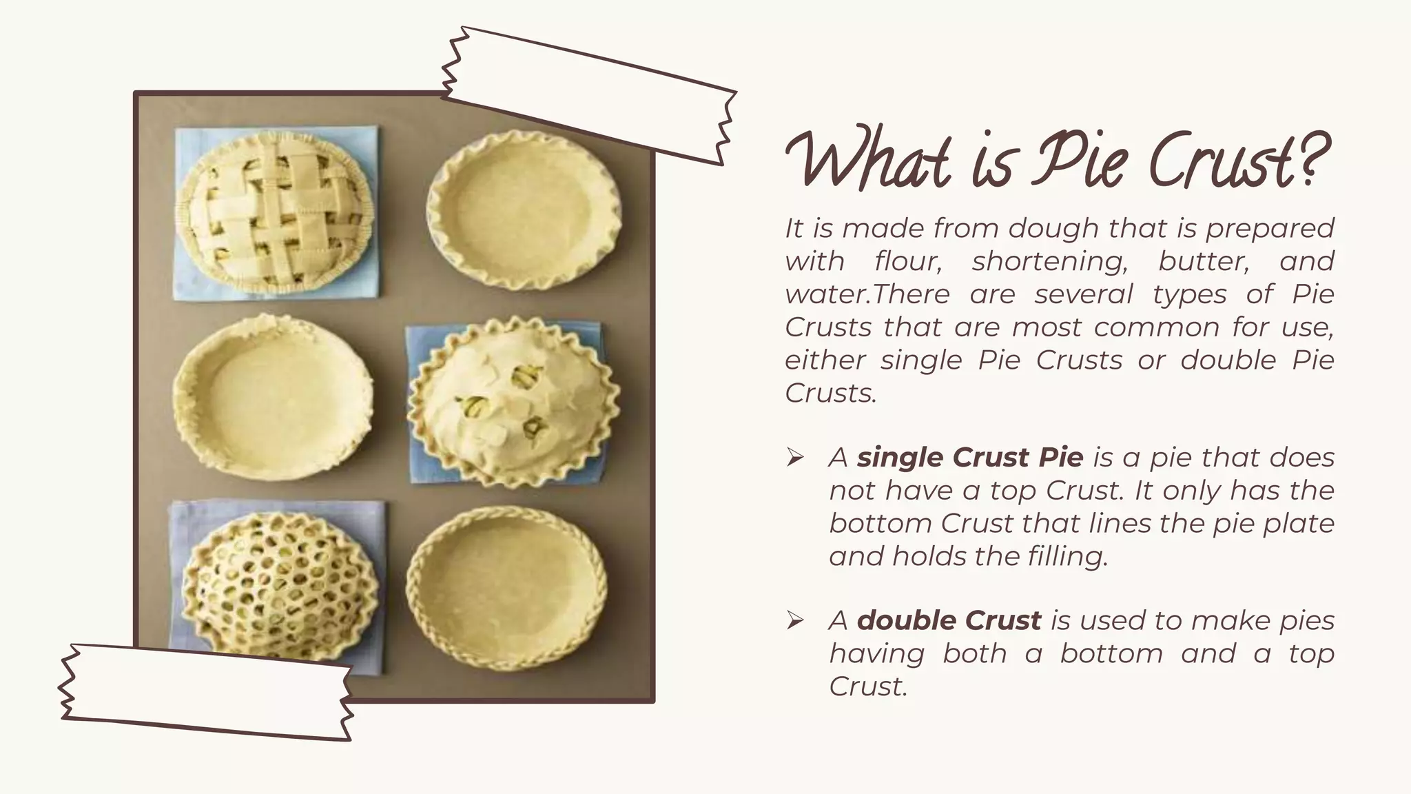 How to make a perfect pie crust | PPTX | Desserts and Baking | Food & Drink