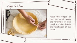 How to make a perfect pie crust | PPTX | Desserts and Baking | Food & Drink