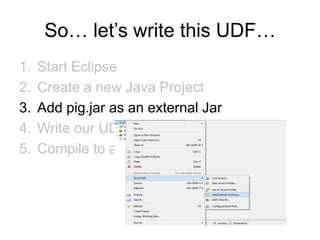 How to make a pig udf | PPT